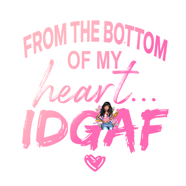 UV DTF Bottom of my Heart | The Risky Tumbler